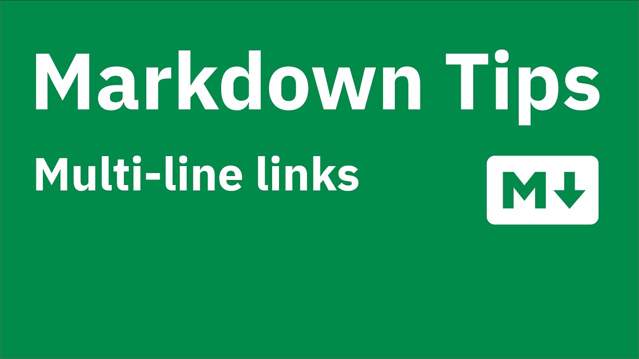 Markdown Tips — Multi-lline links - YouTube