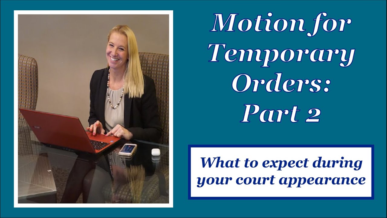 Motion for Temporary Orders: Part 2 - YouTube