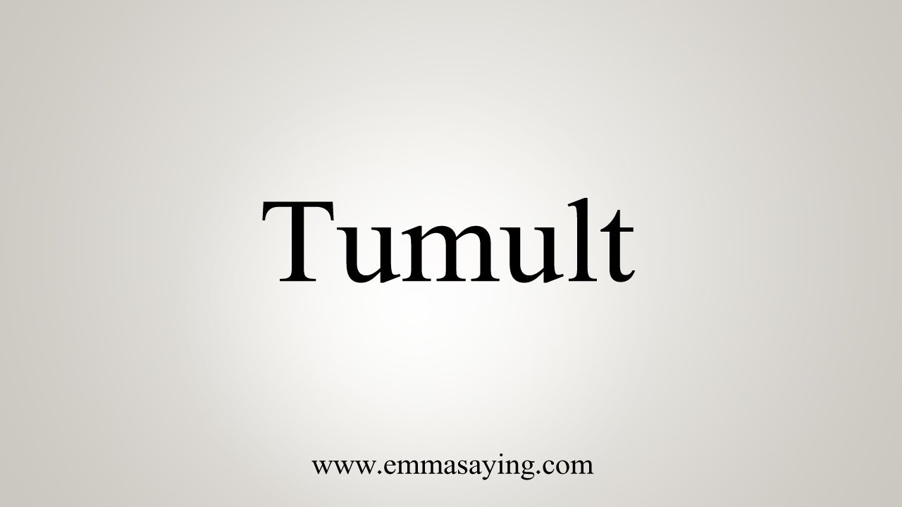 How To Say Tumult - YouTube