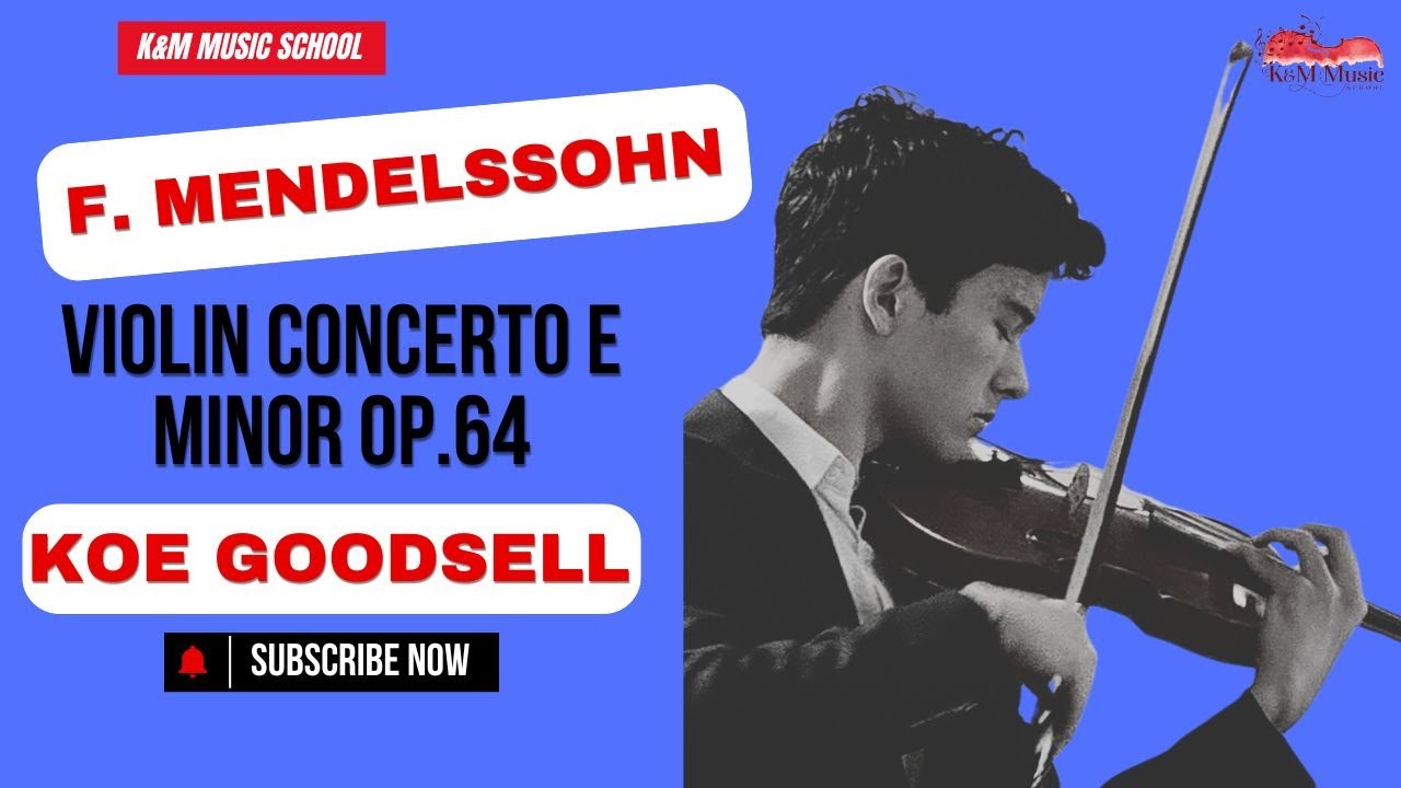 F. Mendelssohn Violin Concerto E Minor Op.64 - 1st mov. - Koe Goodsell ...