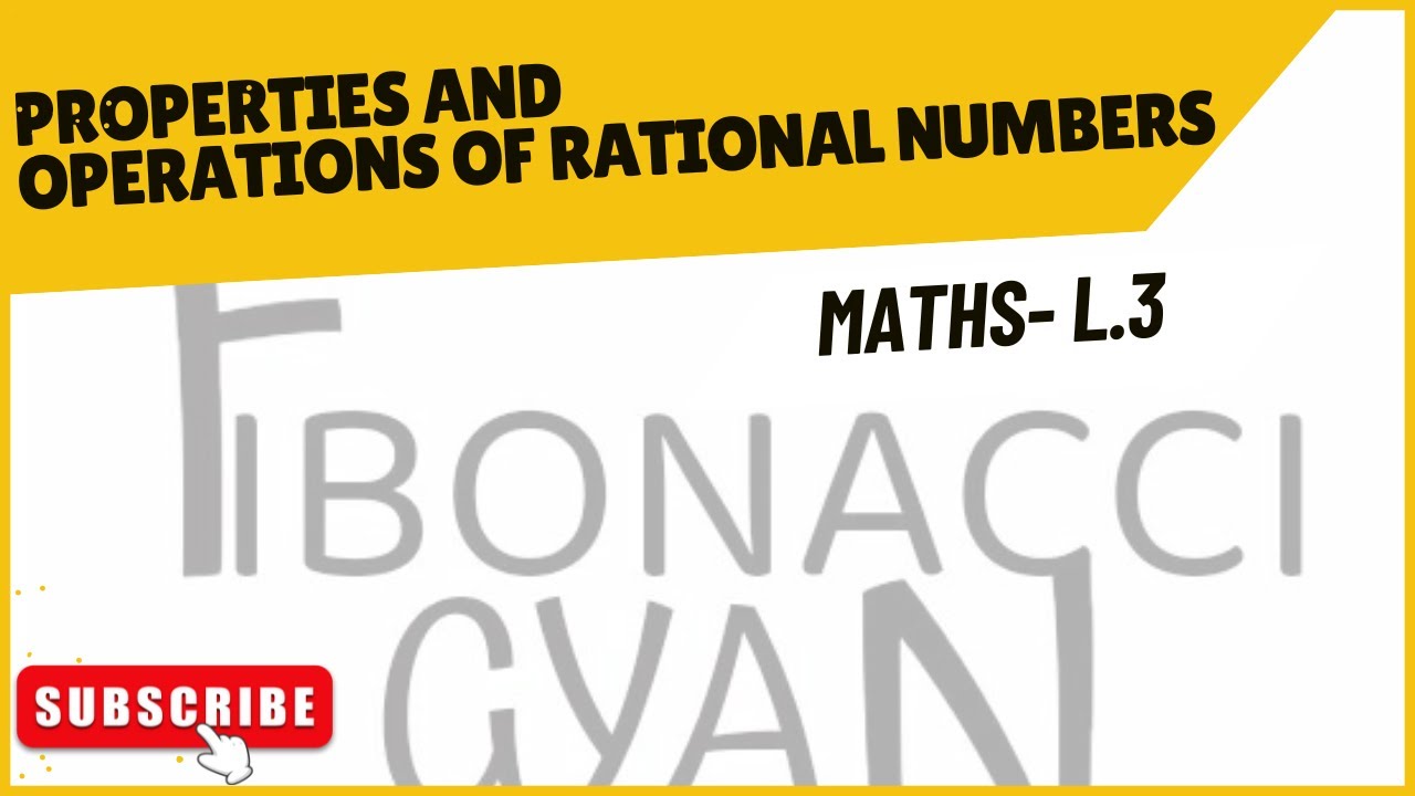 L1.3 : Properties [Closure, Associative,Commutative, Distributive] and ...