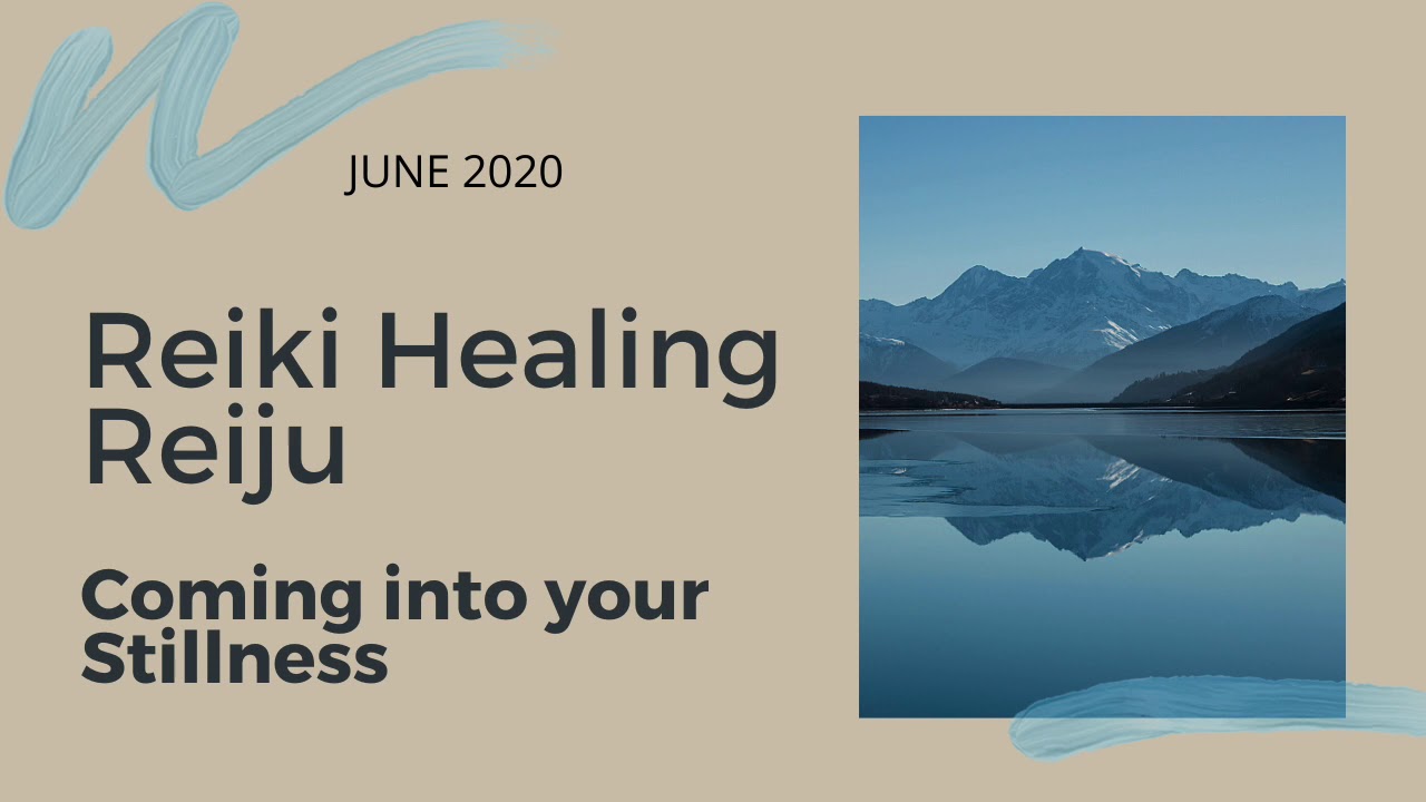 Reiki Healing Reiju - Coming into Stillness - YouTube