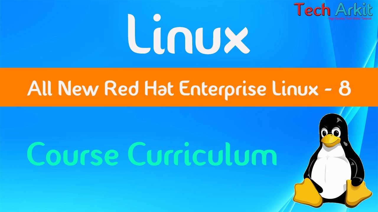 Linux For Beginners 2022 Course Curriculum Rhcsa 2022 Tech Arkit Youtube