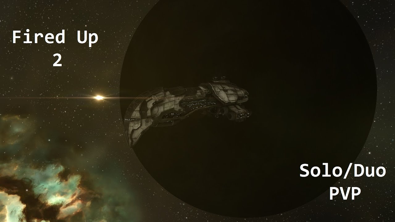 EVE Online: Fired Up 2 - Solo/Duo PVP - YouTube