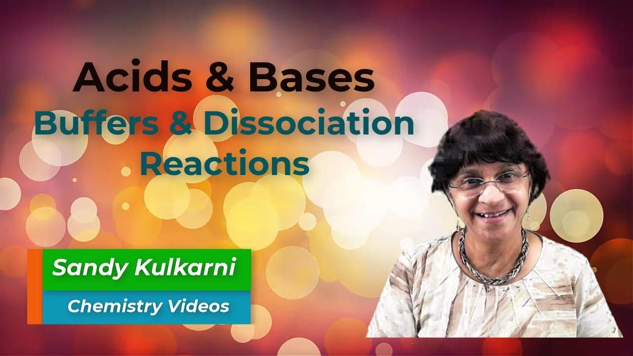 Acid and Bases: Properties, Buffers and Dissociation - YouTube