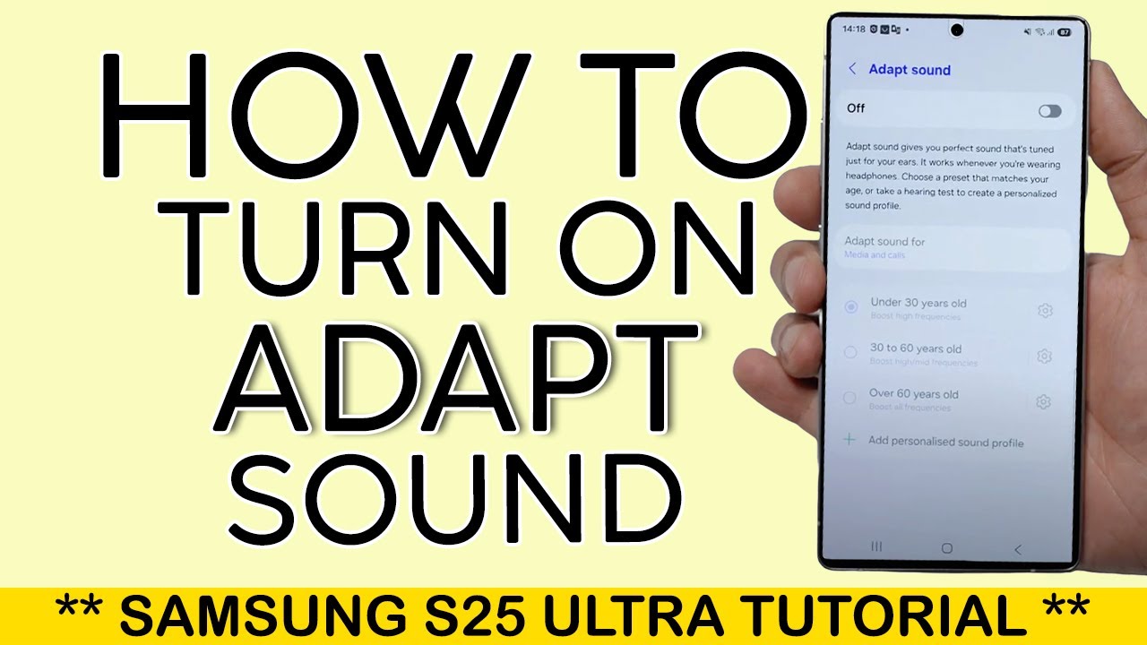 How to Adapt Sound According to Your Age on Samsung S25 Ultra 2025 ...