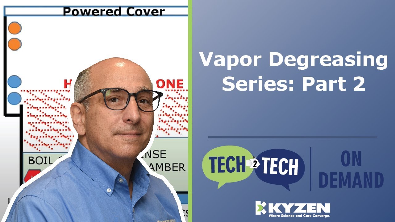 Vapor Degreasing Series: Part 2 - Tech 2 Tech On Demand - YouTube
