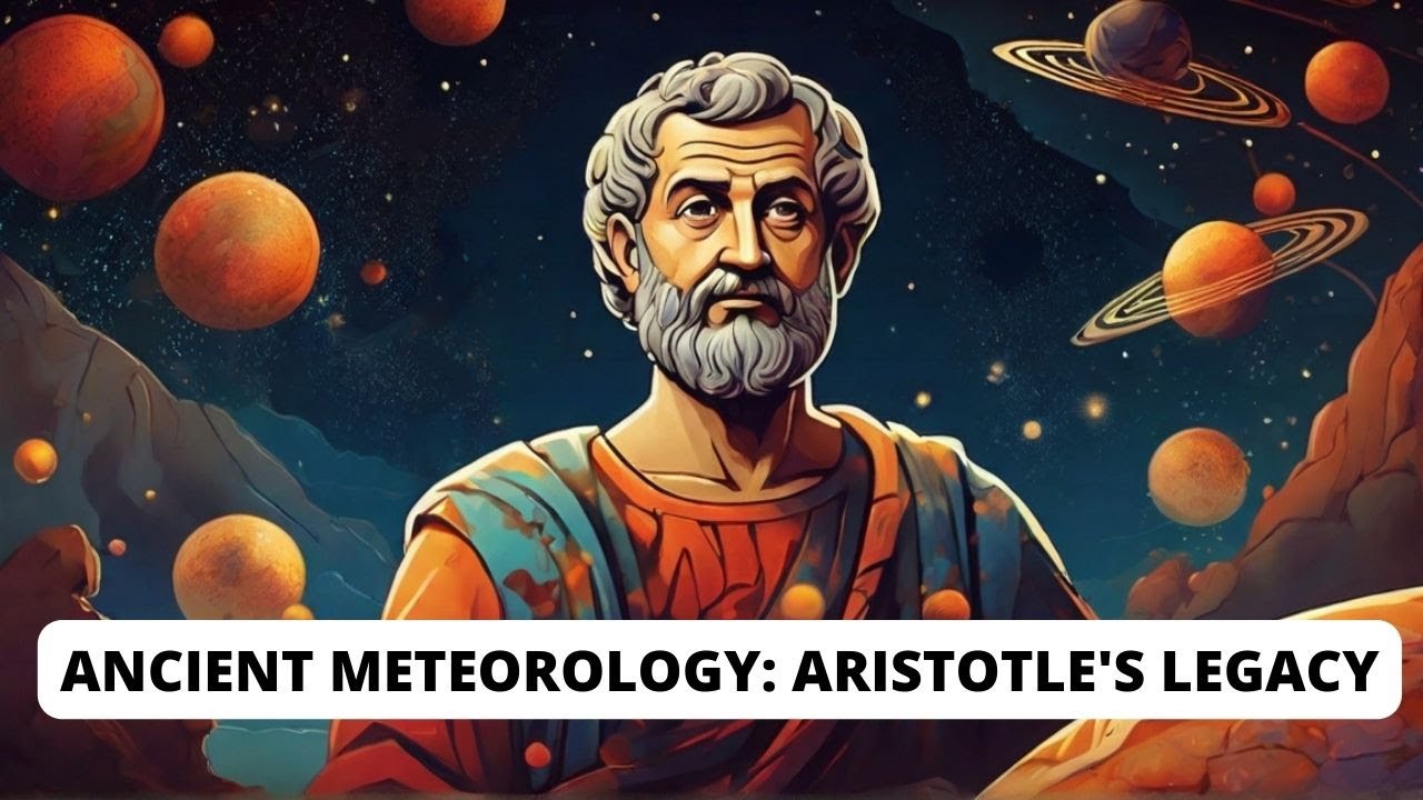 Meteorological Marvels: Aristotle's Insights and Discoveries - YouTube