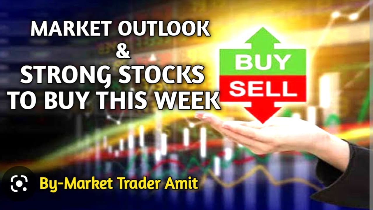 Stocks to buy this week | Market out look | Stock Analysis | Stocks for ...
