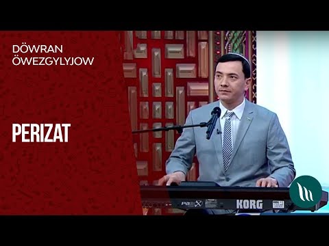 Döwran Öwezgylyjow - Perizat | 2019