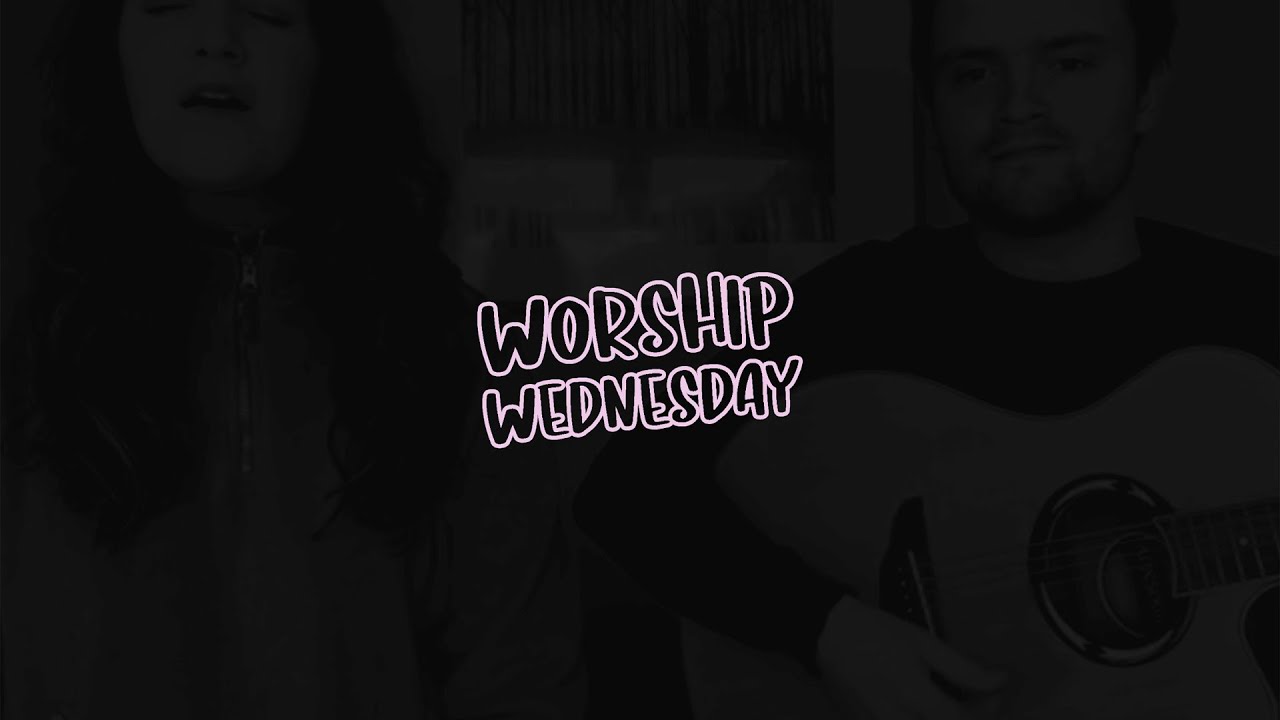 What A Beautiful Name | Anna + Jonny - Worship Wednesday - YouTube