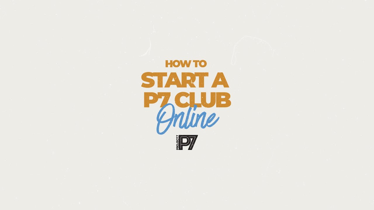 How to Start A P7 Club Online - YouTube