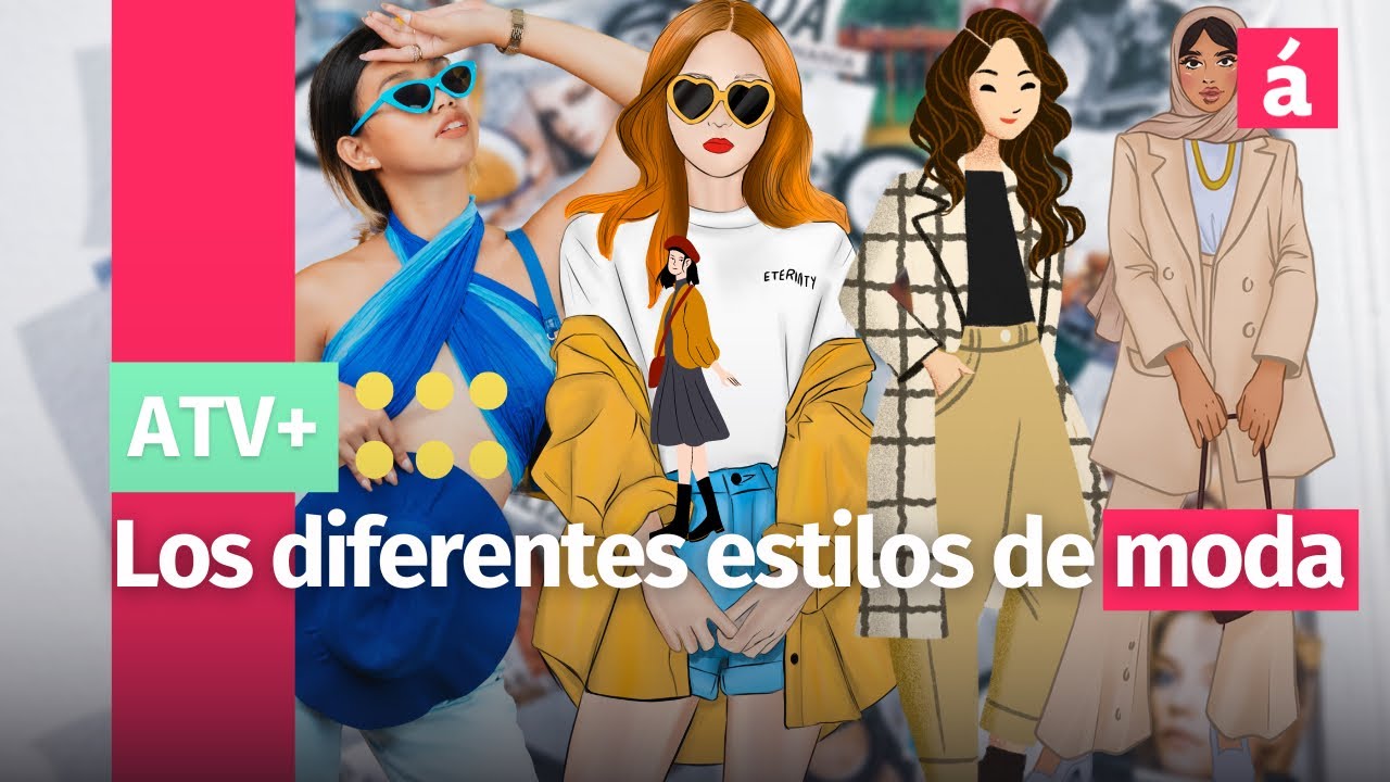 Los diferentes estilos de moda - YouTube
