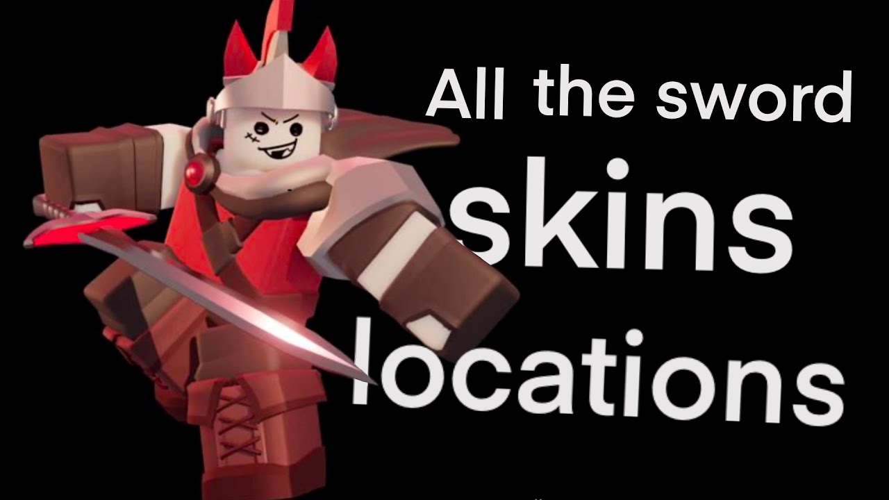 All the skins locations sword PHIGHTING - YouTube