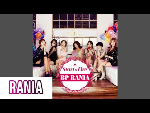 [Audio] BP RANIA - Start A Fire (English Version)