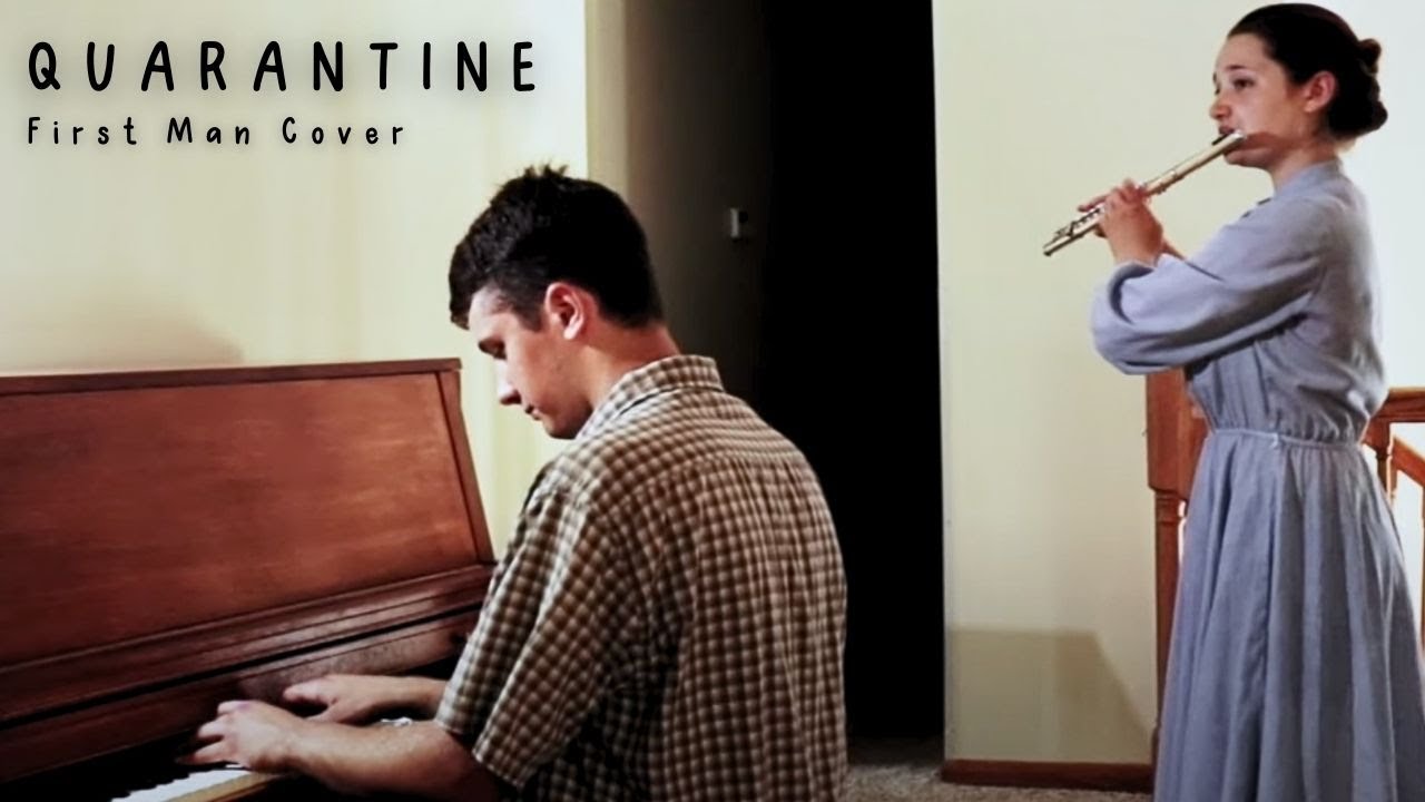 QUARANTINE | First Man cover - YouTube