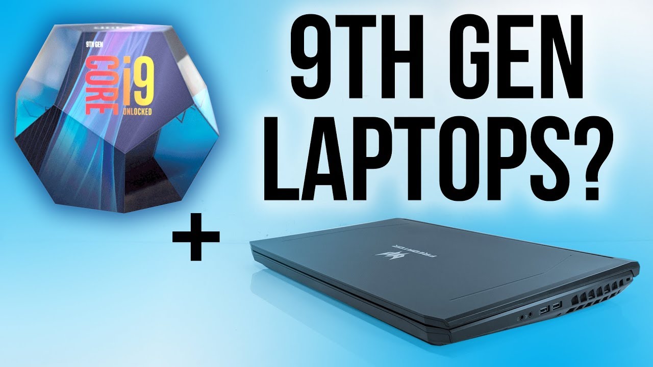 Intel 9th Gen Gaming Laptops - Buy Now or Wait? - YouTube