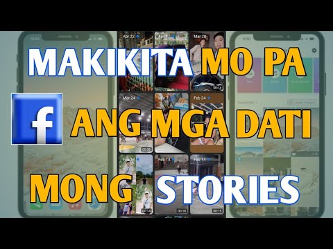 PAANO MAKITA ANG DATING MGA STORIES OR MYDAY NEW UPDATE - YouTube