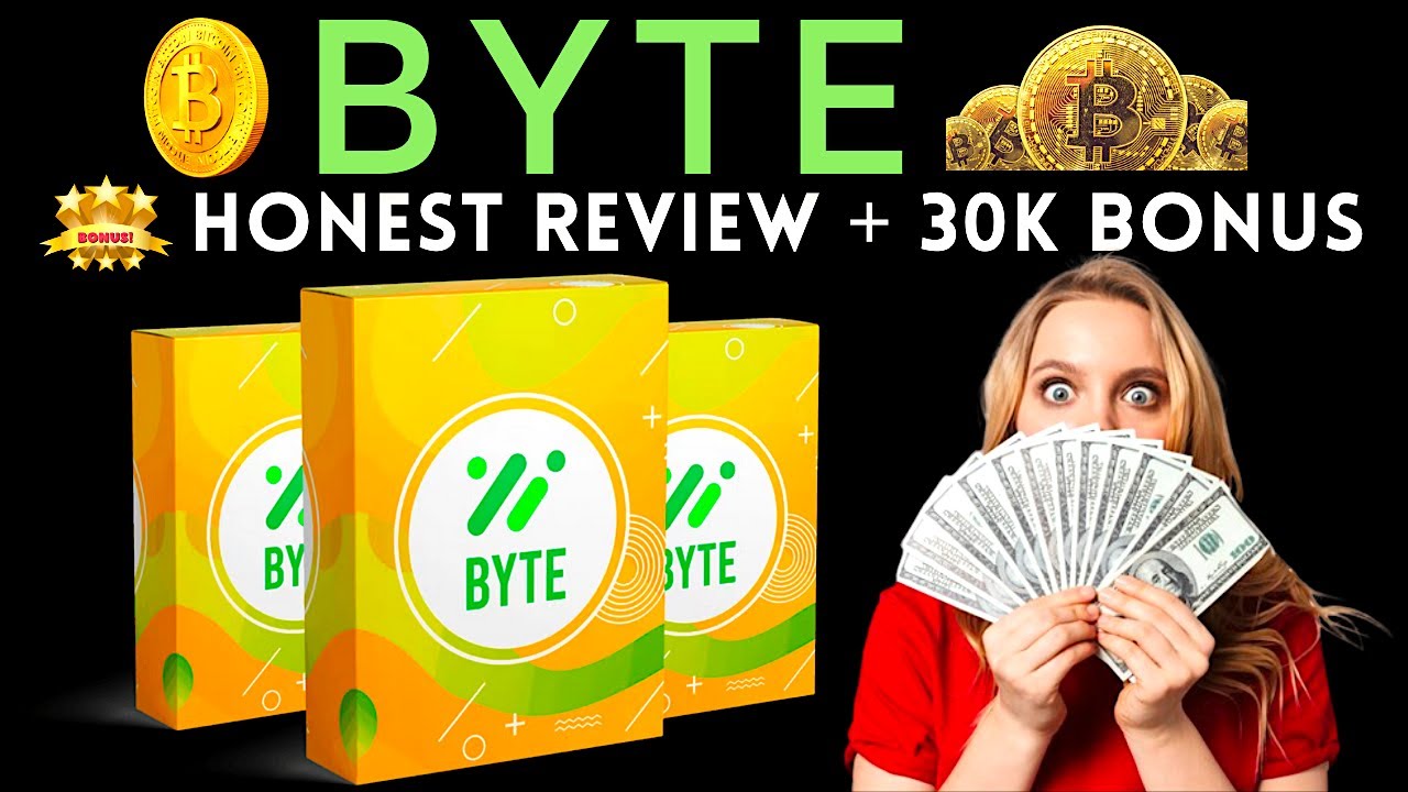 BYTE Review 🤑💵🎁 BYTE Bonus $30K 🎁🤑💵 BYTE Let’s You Make $300-$500 Daily ...