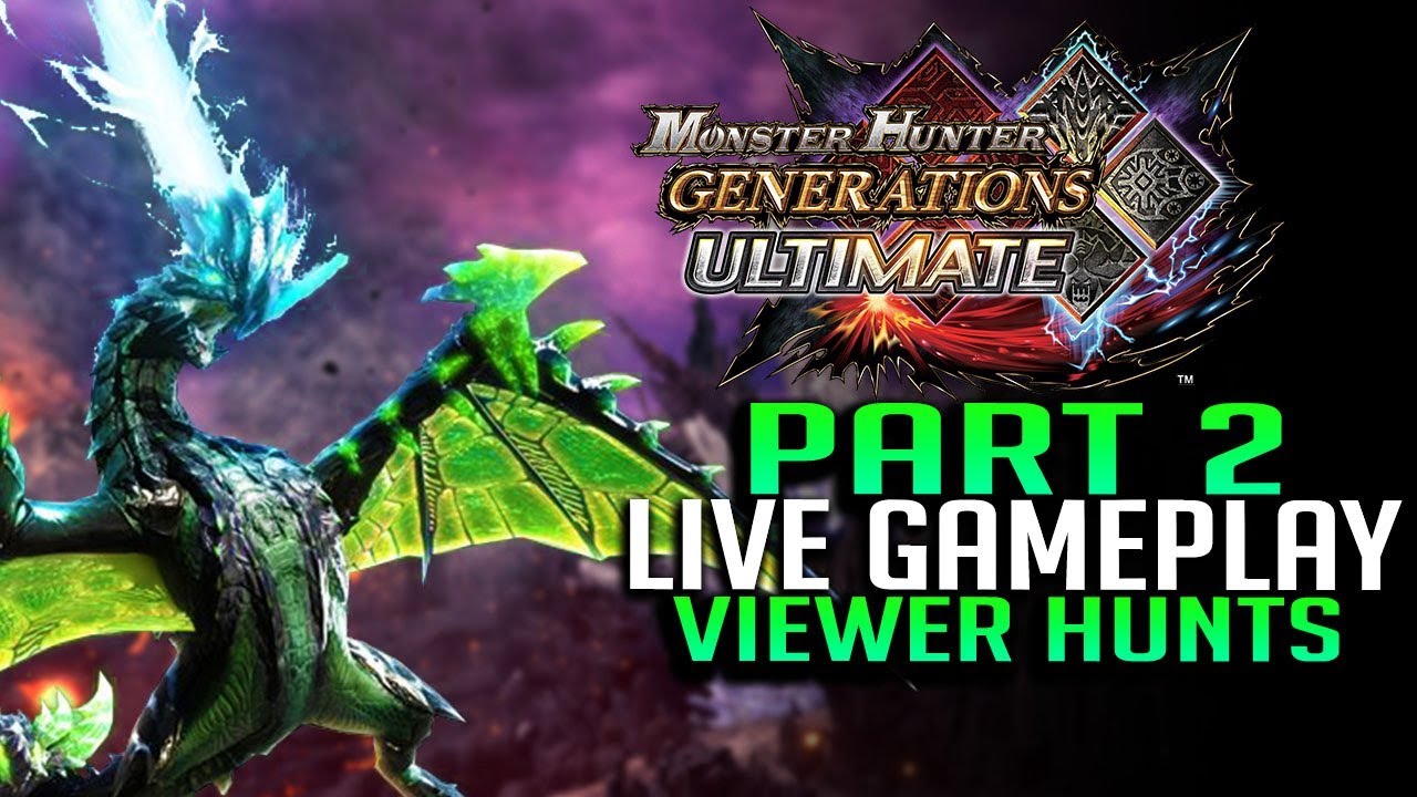 Monster Hunter Generation Ultimate Gameplay Part 2: Hunting With ...
