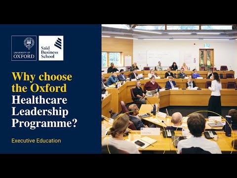 Why choose the Oxford Healthcare Leadership Programme? - YouTube