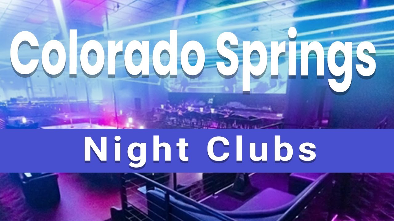 Best Night Clubs in Colorado Springs, Colorado | USA - English - YouTube