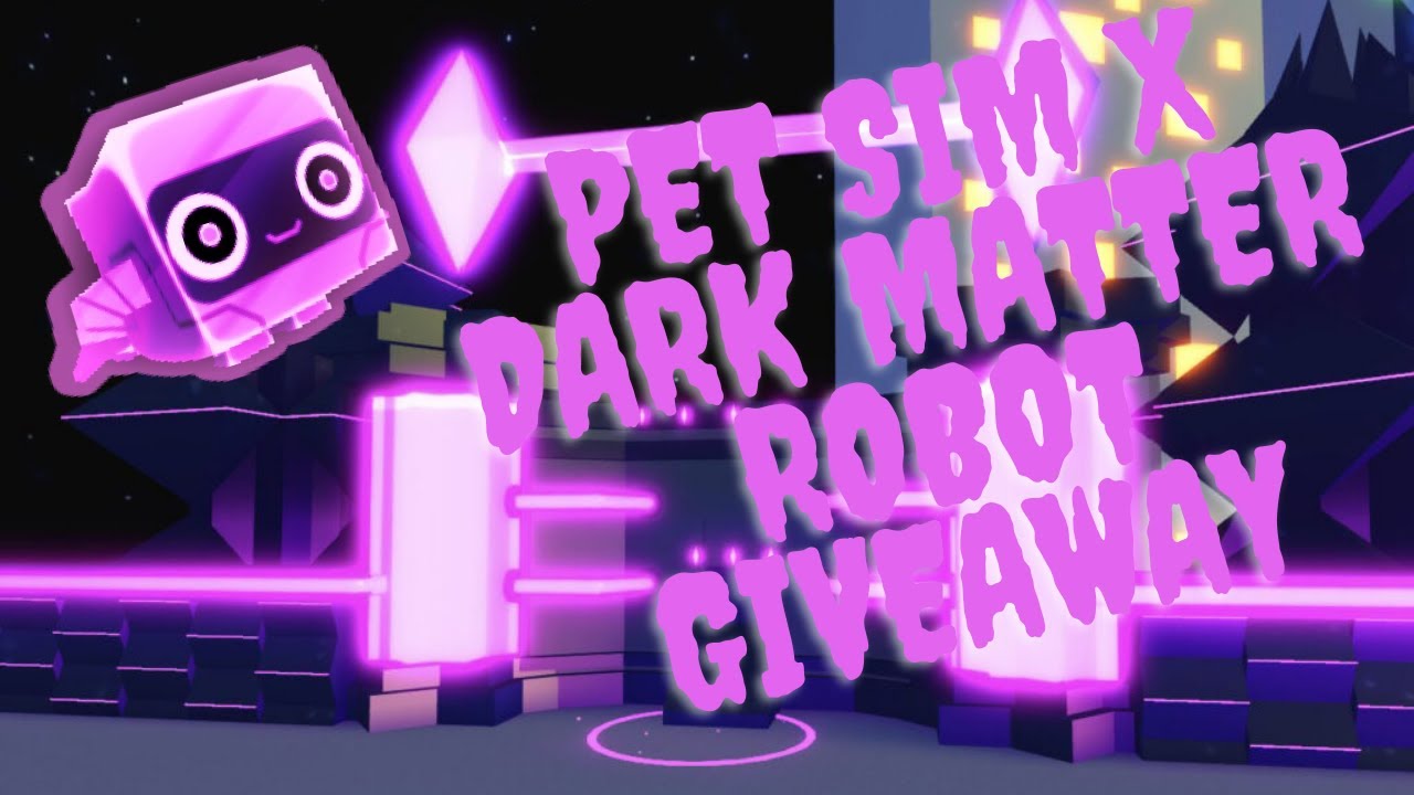 Pet Sim X Dark matter robot giveaway - YouTube