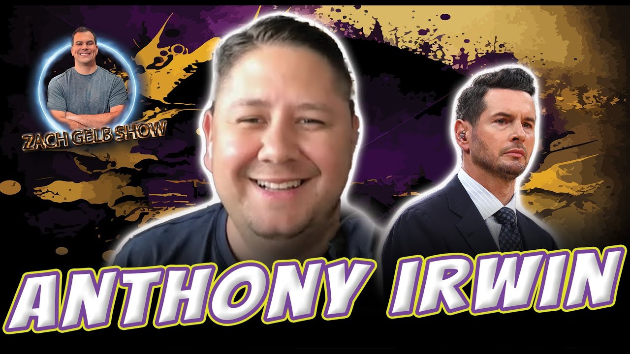 Anthony Irwin heard whispers that Lakers players aren't thrilled w/ Redick Hiring | Zach Gelb ...
