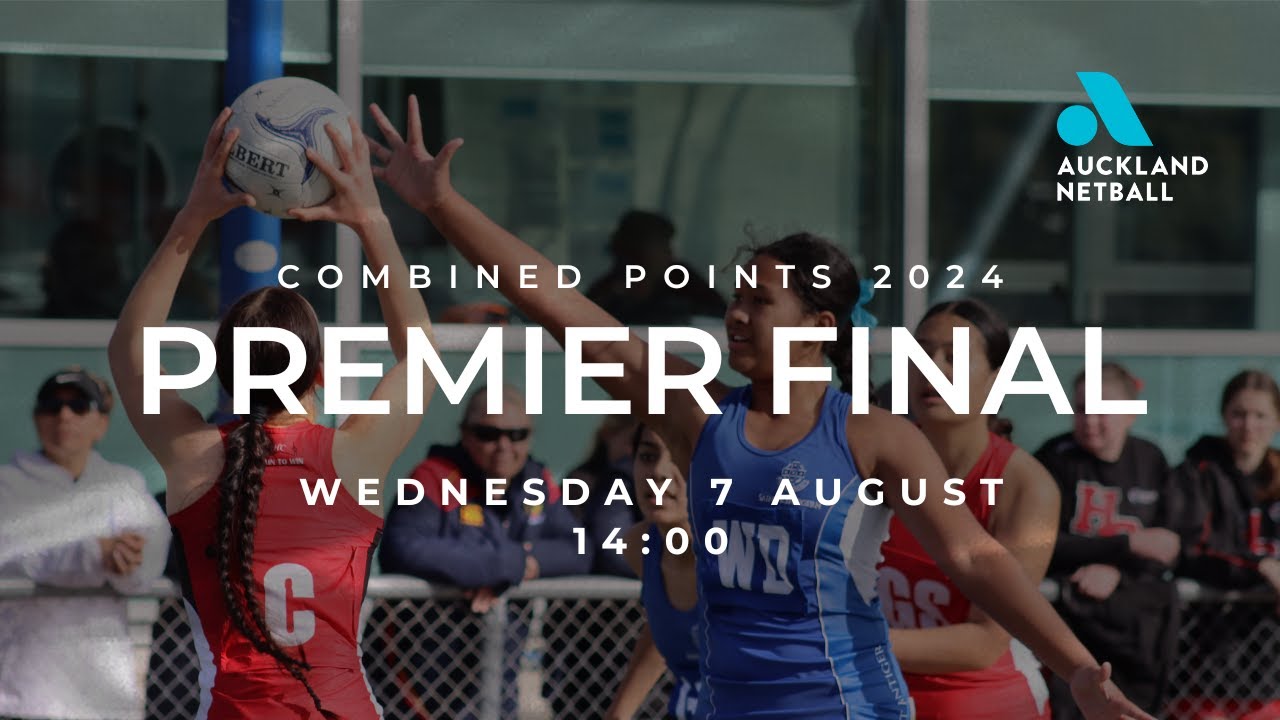 Auckland Netball Combined Points Tournament 2024 - Premier Final - YouTube
