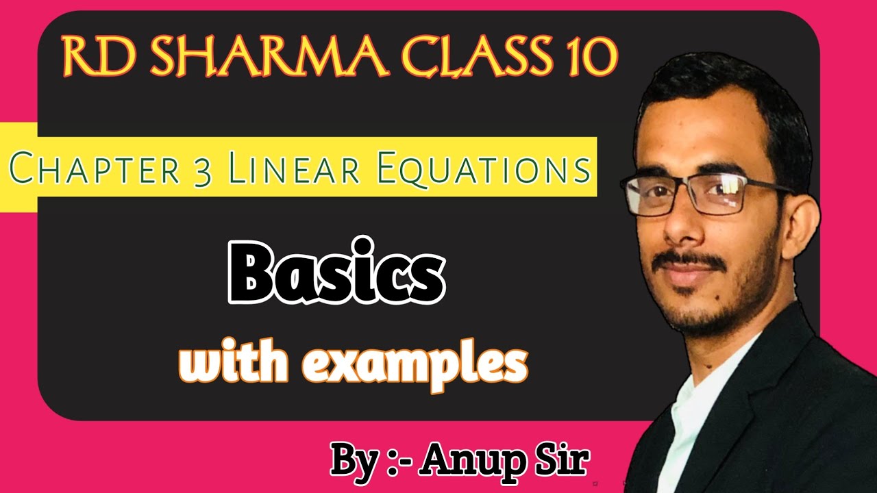 Basics of Linear equations || Chapter 3 rd sharma class 10 || rd sharma ...