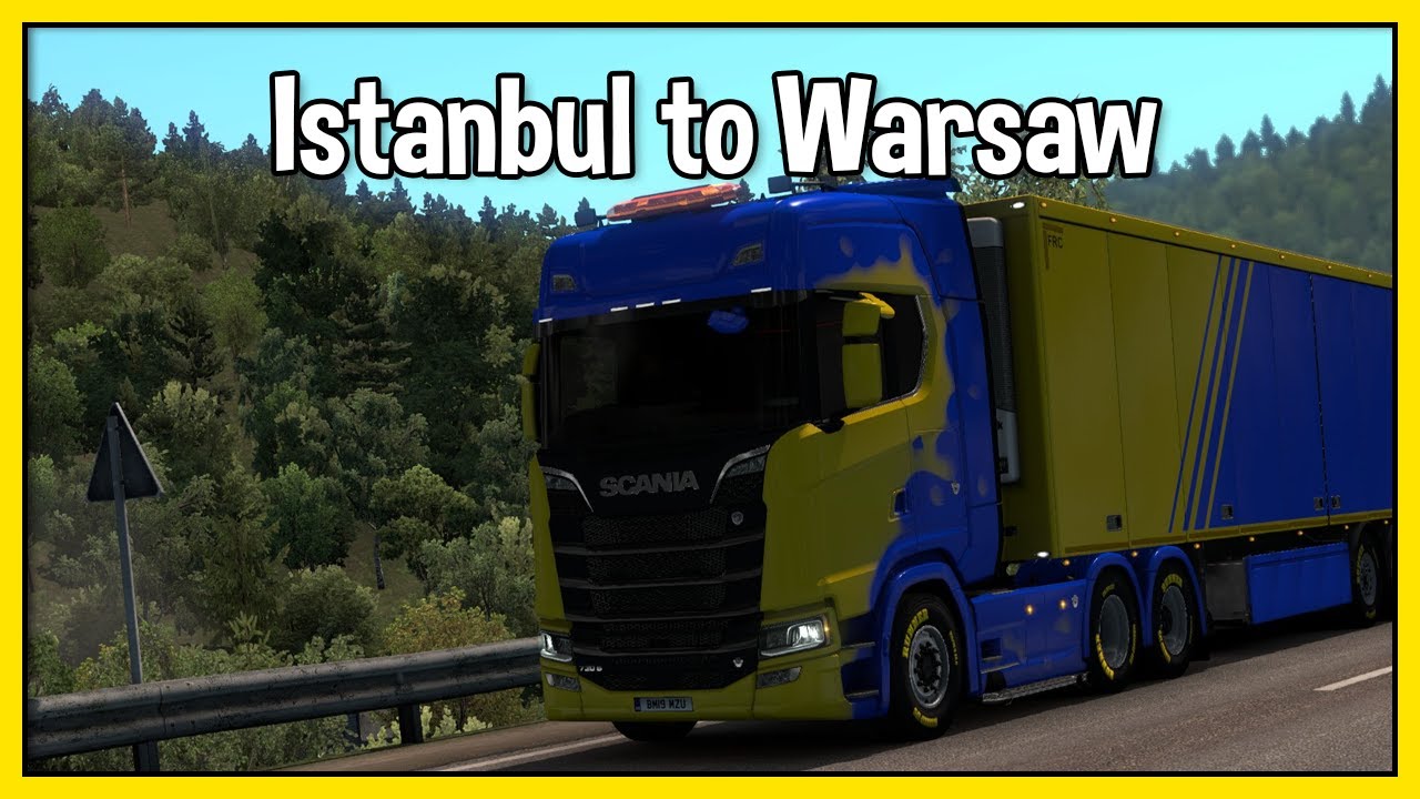 Trucking Timelapse - Istanbul to Warsaw | ETS2 ProMods - YouTube