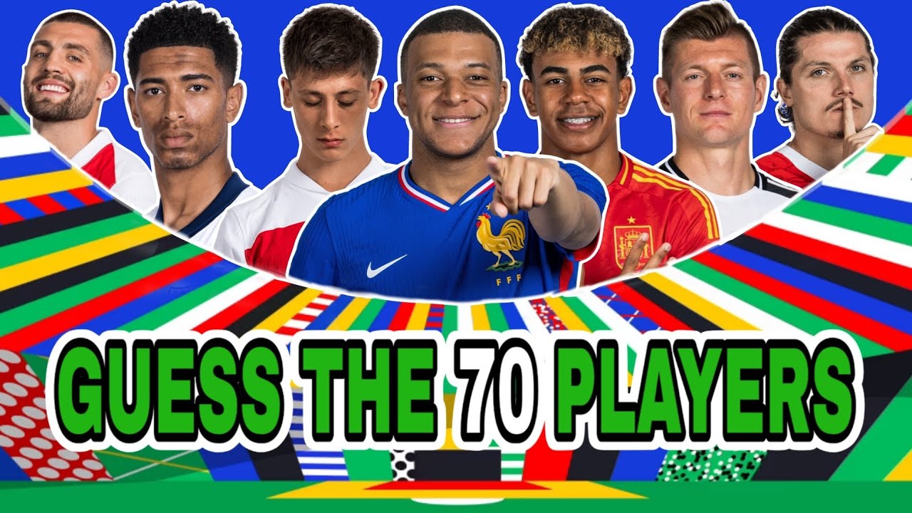 GUESS 70 FOOTBALL PLAYER'S - UEFA EURO 2024 || QUIZ FOOTBALL. - YouTube
