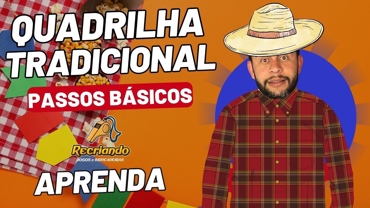 QUADRILHA TRADICIONAL - APRENDA A ENSINAR OS PASSOS BÁSICOS - YouTube