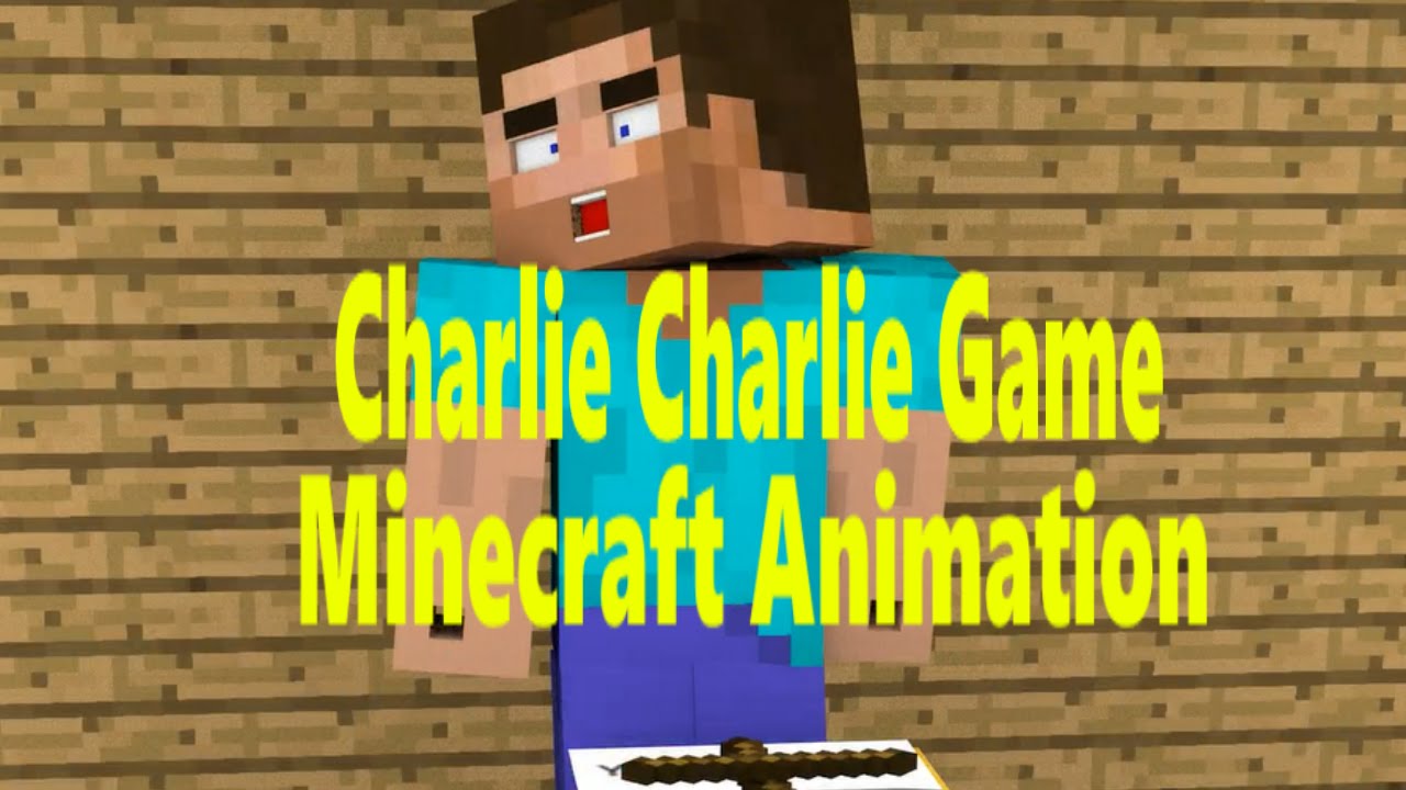 Charlie Charlie: Minecraft Anmiation - YouTube