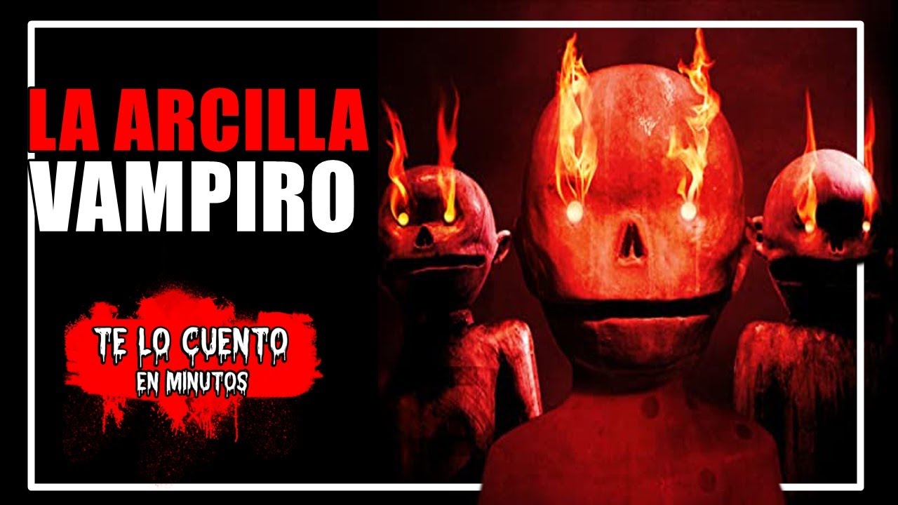 Resumen 😈 VAMPIRE CLAY : LA ARCILLA VAMPIRO | Te Lo Cuento En Minutos ...