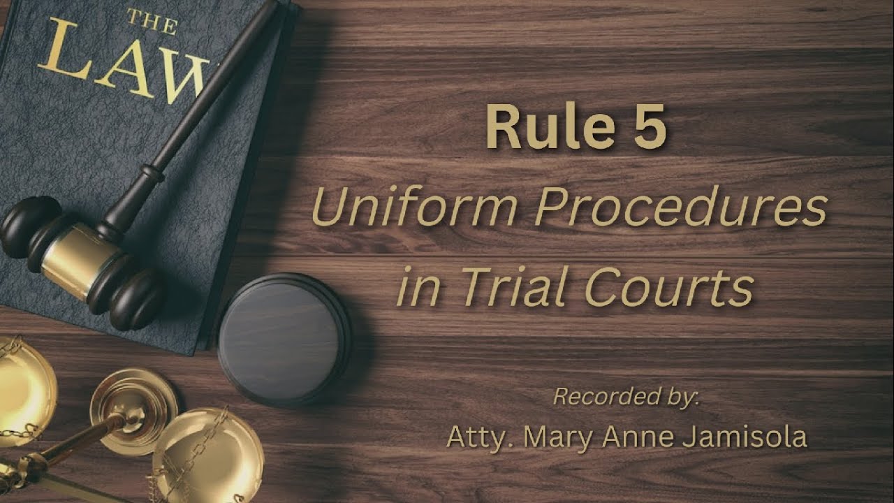 [Audio Rules of Court] Rule 5 - Uniform Procedure in Trial Courts ...