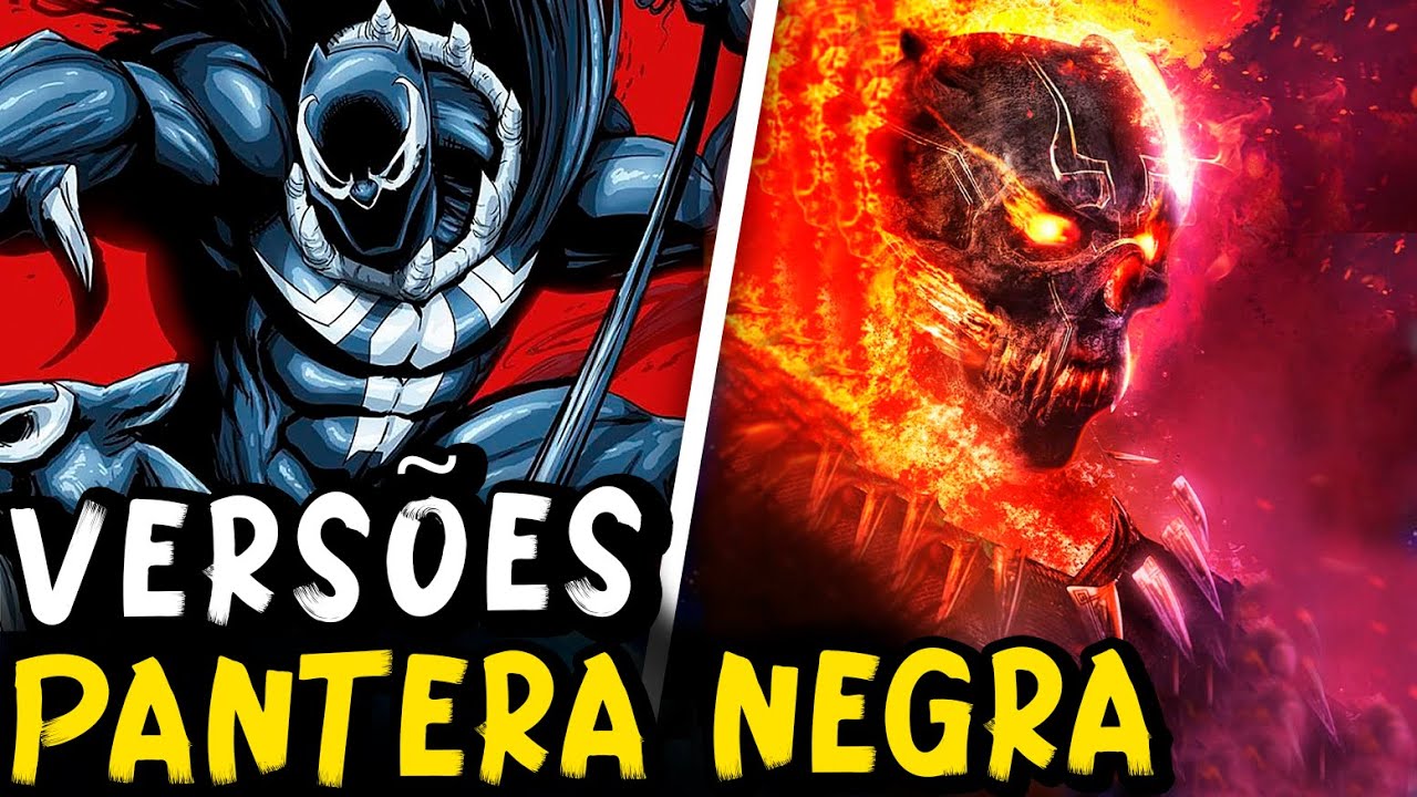 AS VERSÕES MAIS PODEROSAS DO PANTERA NEGRA - YouTube