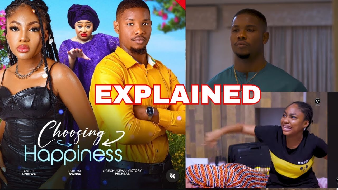 Choosing Happiness - Angel Unigwe, Chioma Nwosu, Victory Michael ...