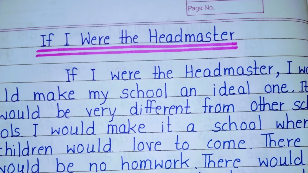 Short Essay on If I Were the Headmaster in English || If I Were the ...