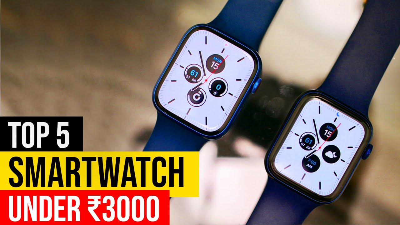 Top 5 Best Smartwatch Under 3000 (2022) ⚡ Best Smartwatch With Calling ...