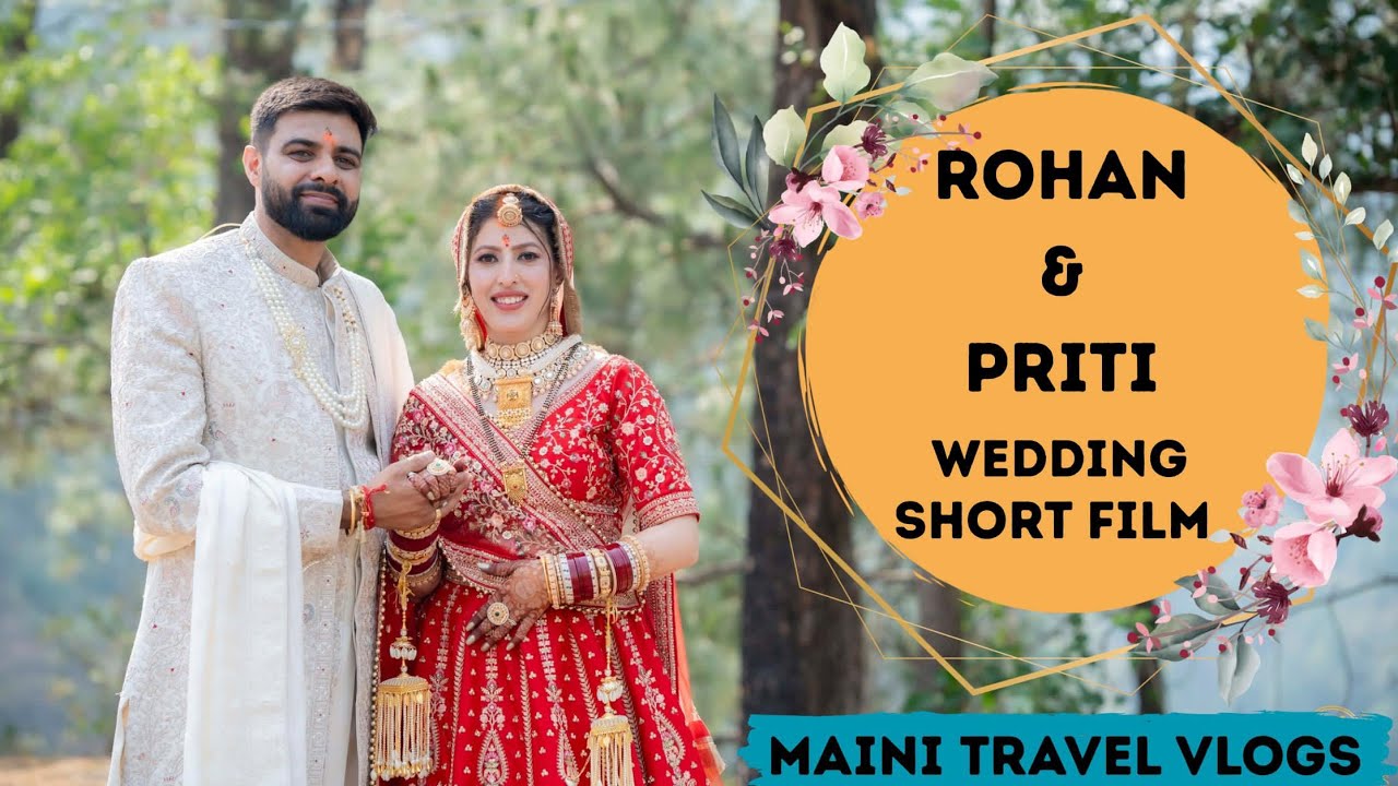 ROHAN & PRITI - WEDDING SHORT FILM ♥️ | ATUL GURU SMART CLICKS | MAINI ...