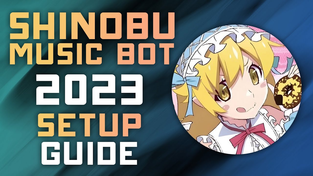 Shinobu Discord Music Bot - 2023 Step by Step Setup Guide - YouTube