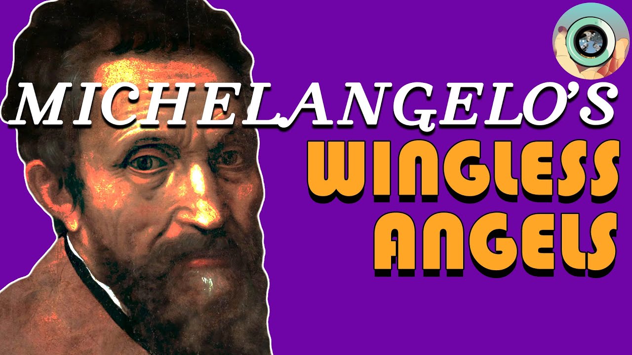 Why Michelangelo Painted Wingless Angels - YouTube