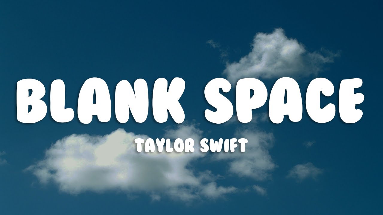 Taylor Swift - Blank Space (Lyrics) - YouTube
