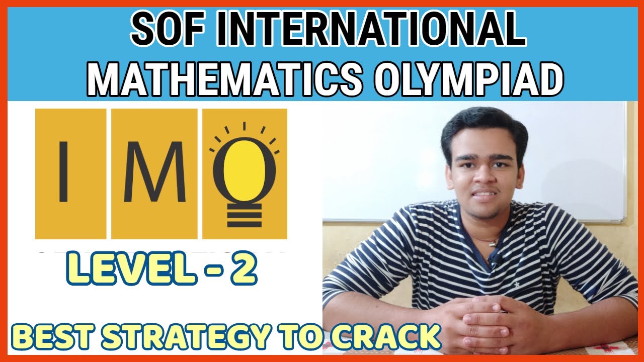 SOF International Mathematics Olympiad Level 2 Detail Information sof-international-mathematics-olympiad-level-2-detail-information
