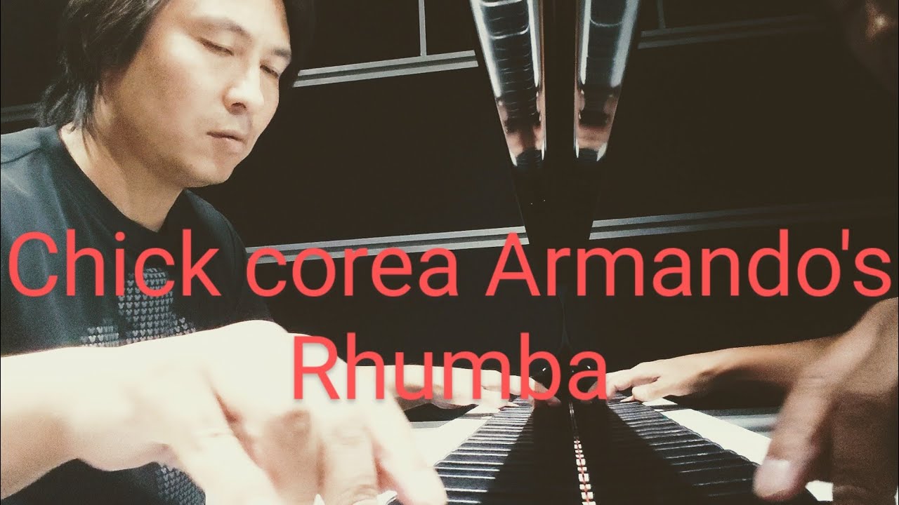 チック・コリア:アルマンドのルンバ Chick Corea:Armando's Rhumba - YouTube
