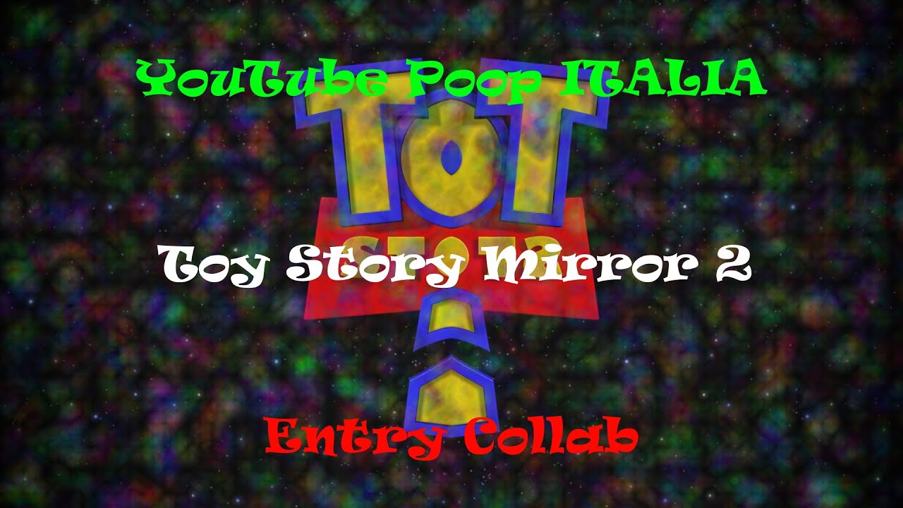 YTP - Toy Story Mirror 2 (Entry Collab) - YouTube