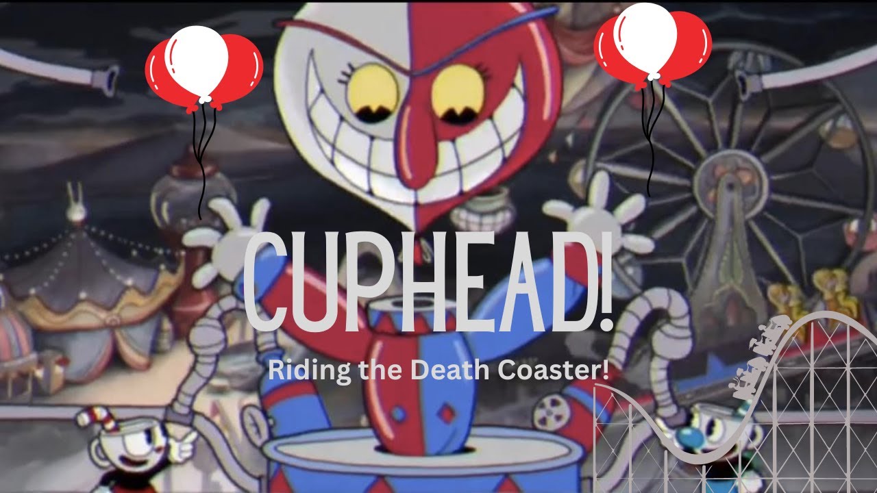 Cuphead Riding the Roller coaster...of Death! - YouTube