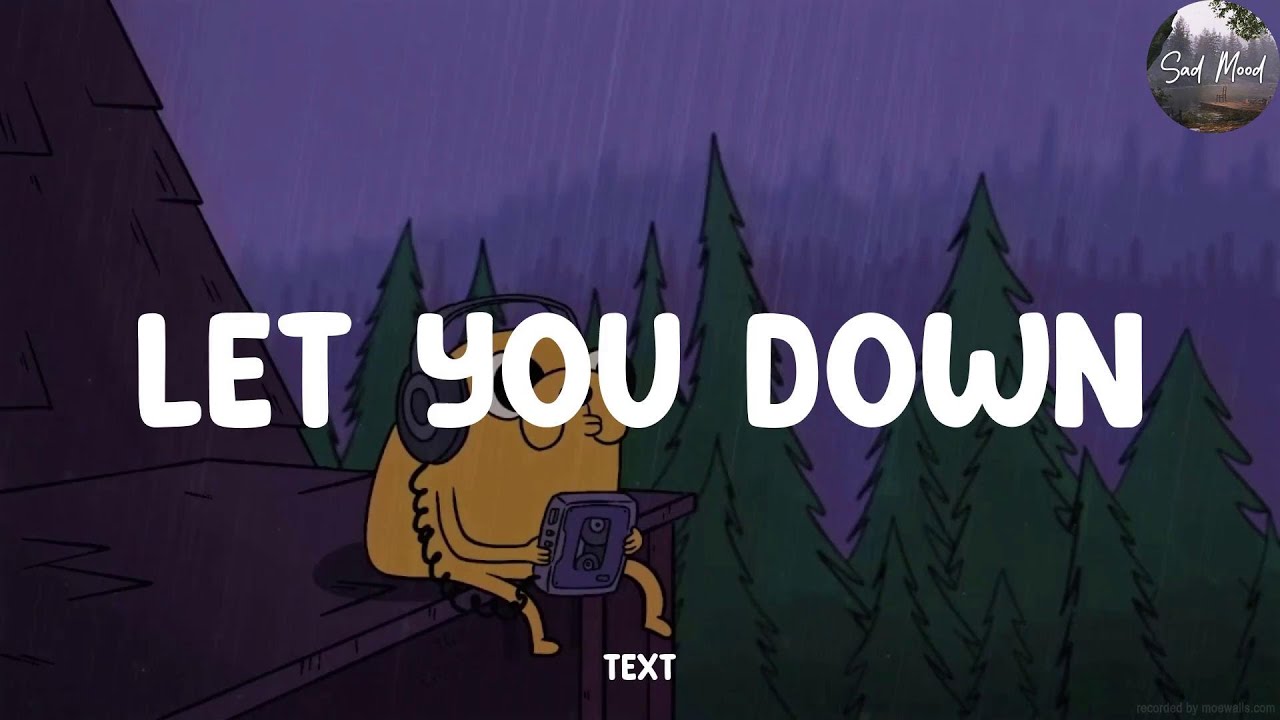 Playlist || NF - Let You Down (Lyrics) || Sad Mood - YouTube