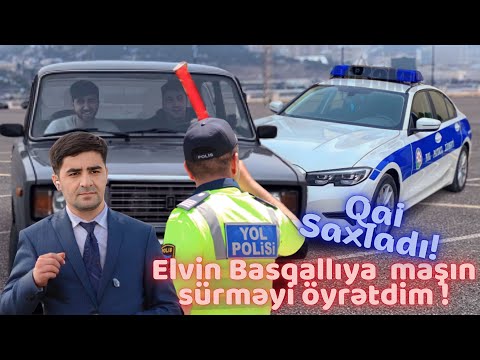 ELVİN BASQALLI AZ QALSIN MAŞINIMI AŞIRIRDI! YPX SAXLADI!